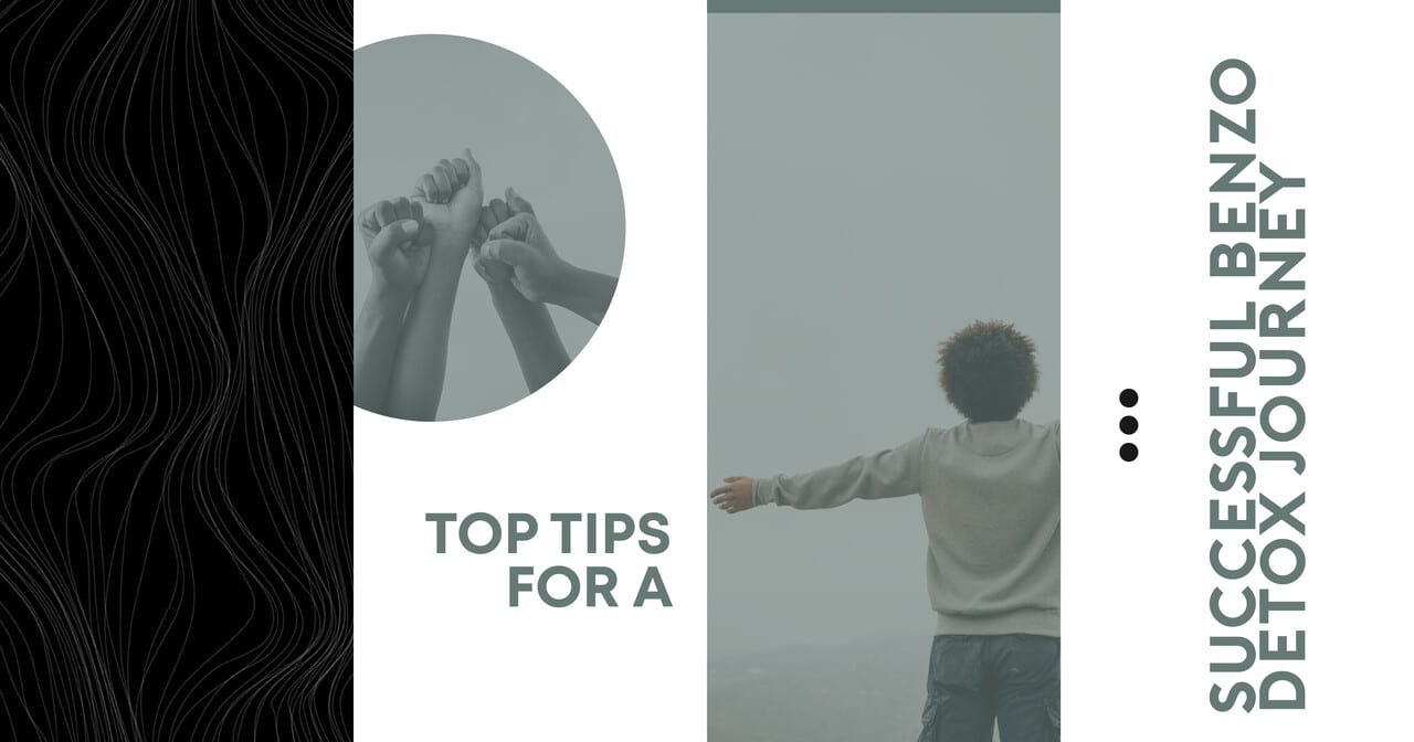 Navigating Benzo Detox Essential Tips for Success