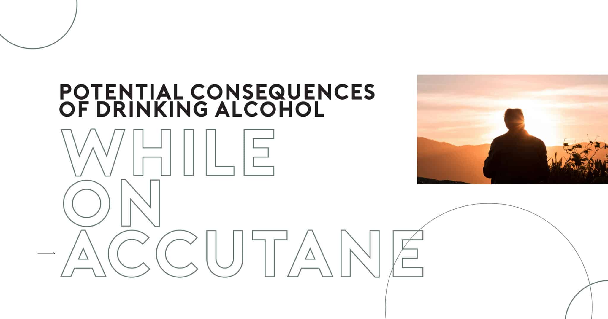 What Happens If You Drink on Accutane - Key Risks & Effects