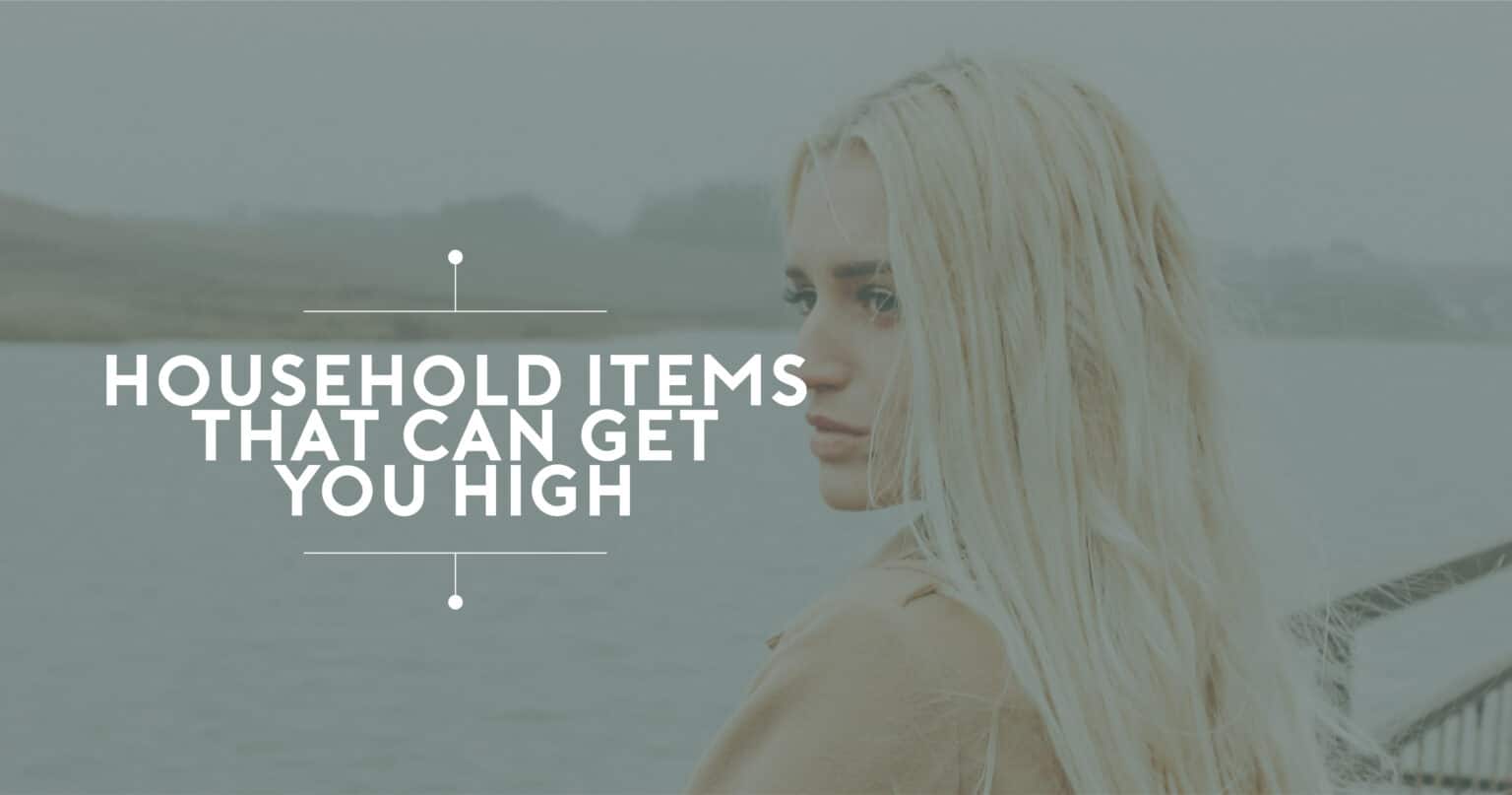 Household Items That Can Get You High