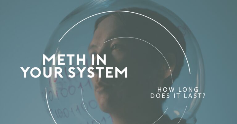 How Long Does Meth Stay in Your System - Duration Guide